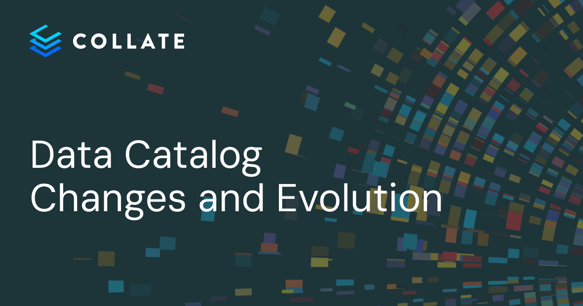Data Catalog - How It Works, Key Challenges & How AI Can Help | Collate Learning Center