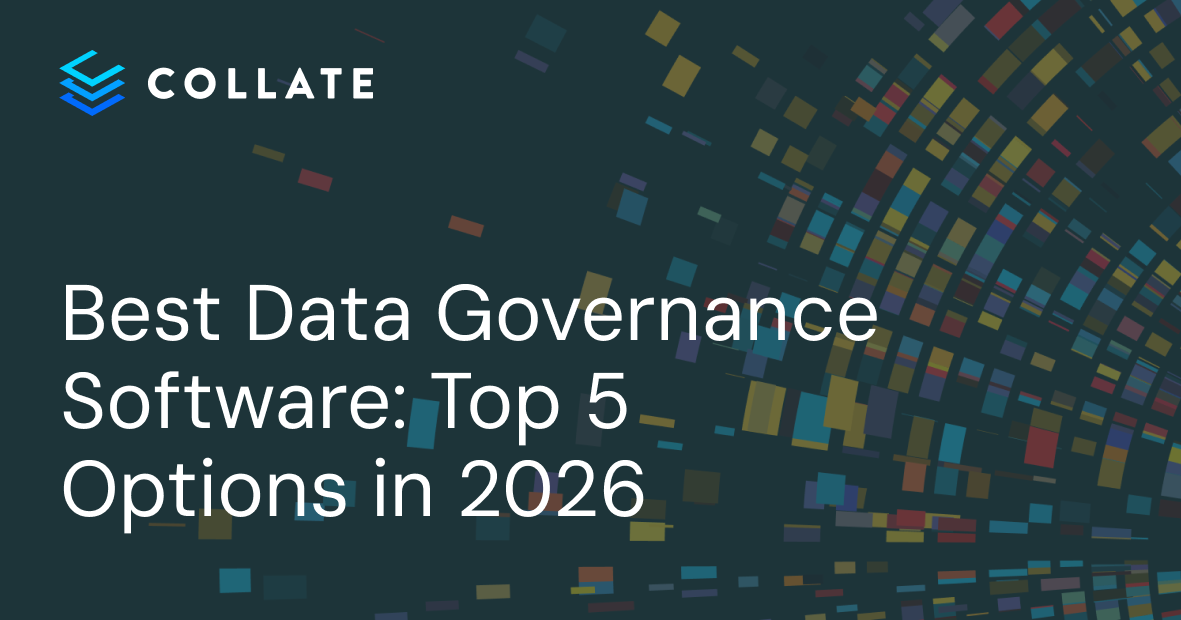 Best Data Governance Software - Top 5 Options in 2026 | Collate ...