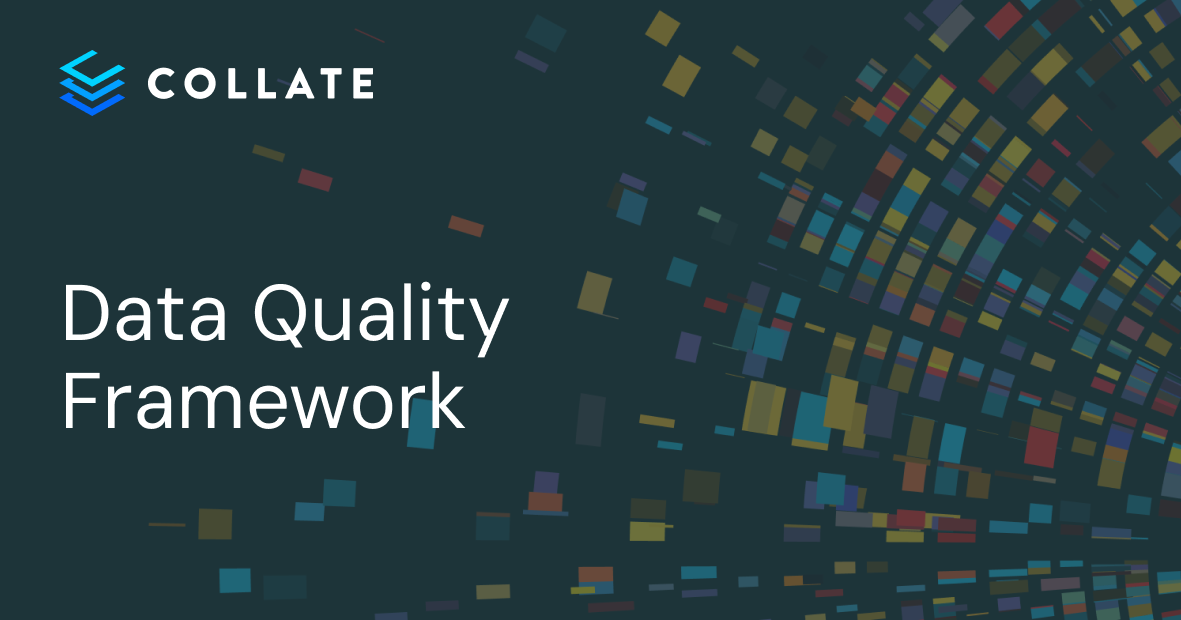 Data Quality Dimensions & Building Your Data Quality Framework [2025 ...